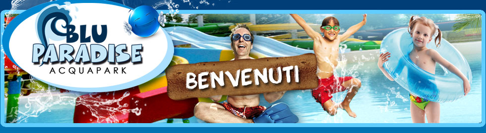 Blu Paradise-Acquapark ad Orbassano - Piemonte Expo